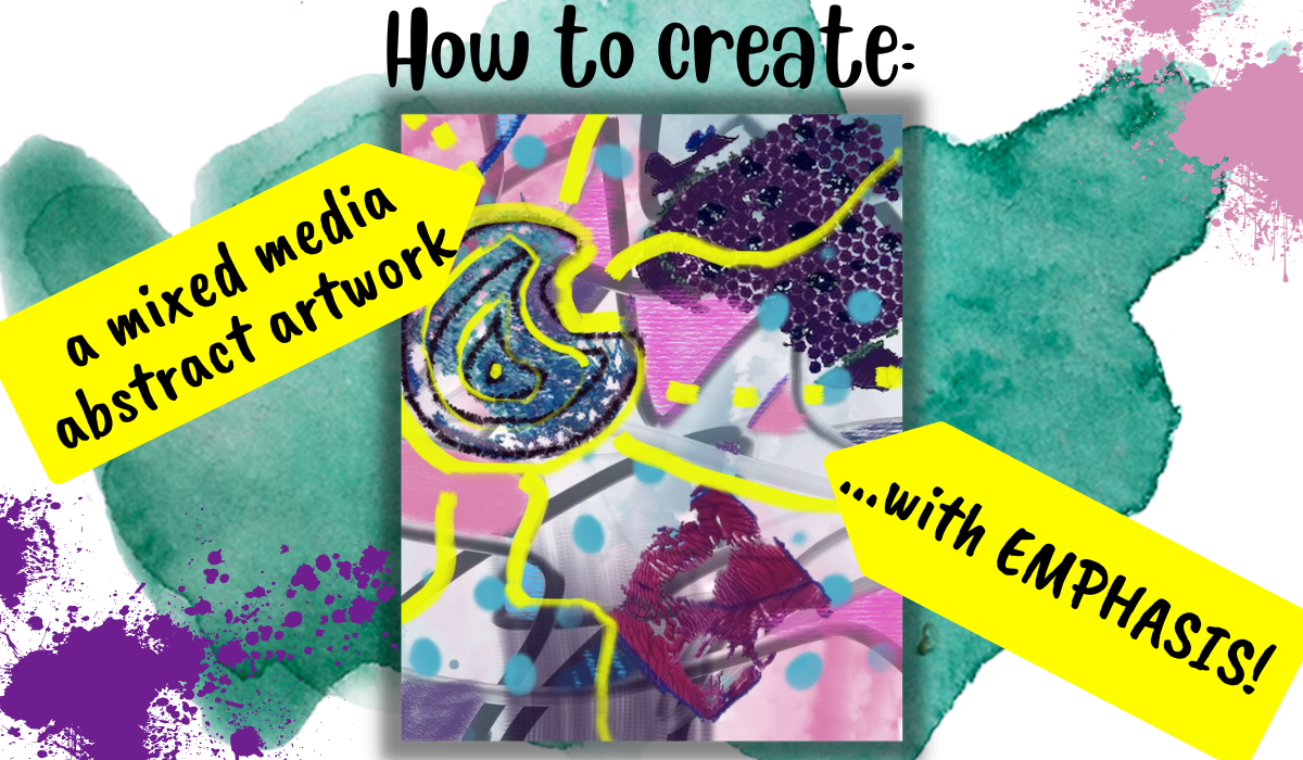 How to create a mixed media abstract artwork with emphasis » Make a ...