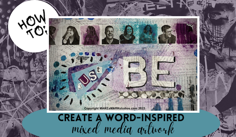 How to create a word-inspired mixed media artwork » Make a Mark Studios