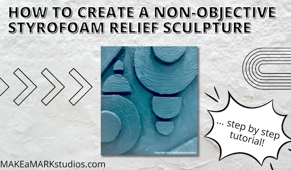 How to create a non-objective styrofoam relief sculpture » Make a Mark ...